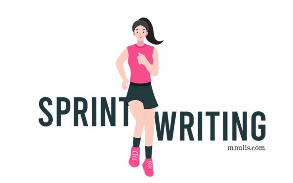 Sprint Writing : Berlatih Menulis Cepat Selayaknya Berlari - mnulis.com
